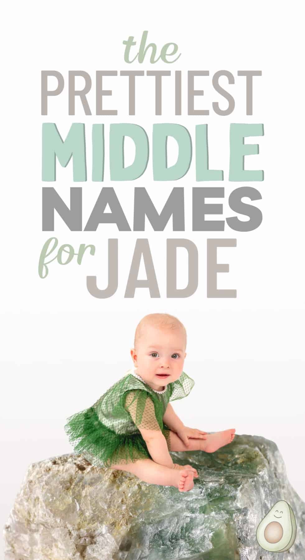 215 Middle Names for Jade | The Ultimate List for 2025