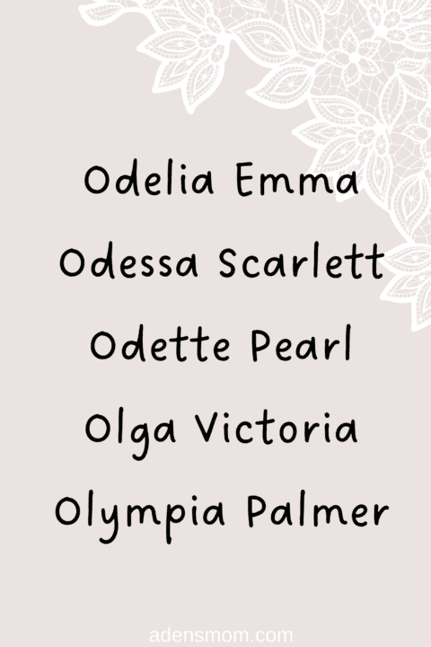 The 60 Best Girl Names that Start with O for 2025