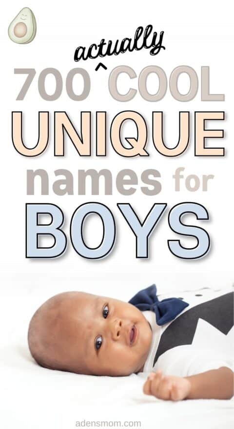 700+ Unique Boy Names that are Actually Cool [New 2023]